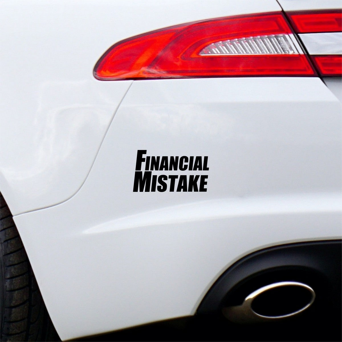 Financial Mistake Car Sticker | 38k Vinyl Graphics