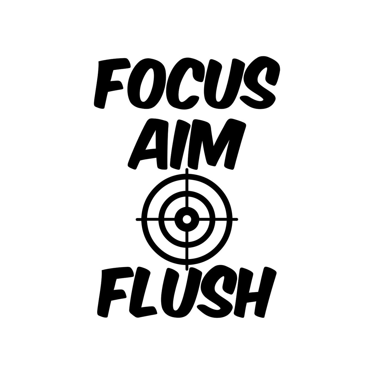Focus Aim Flush Toilet Sticker | Bathroom Stickers – 38k Vinyl Graphics
